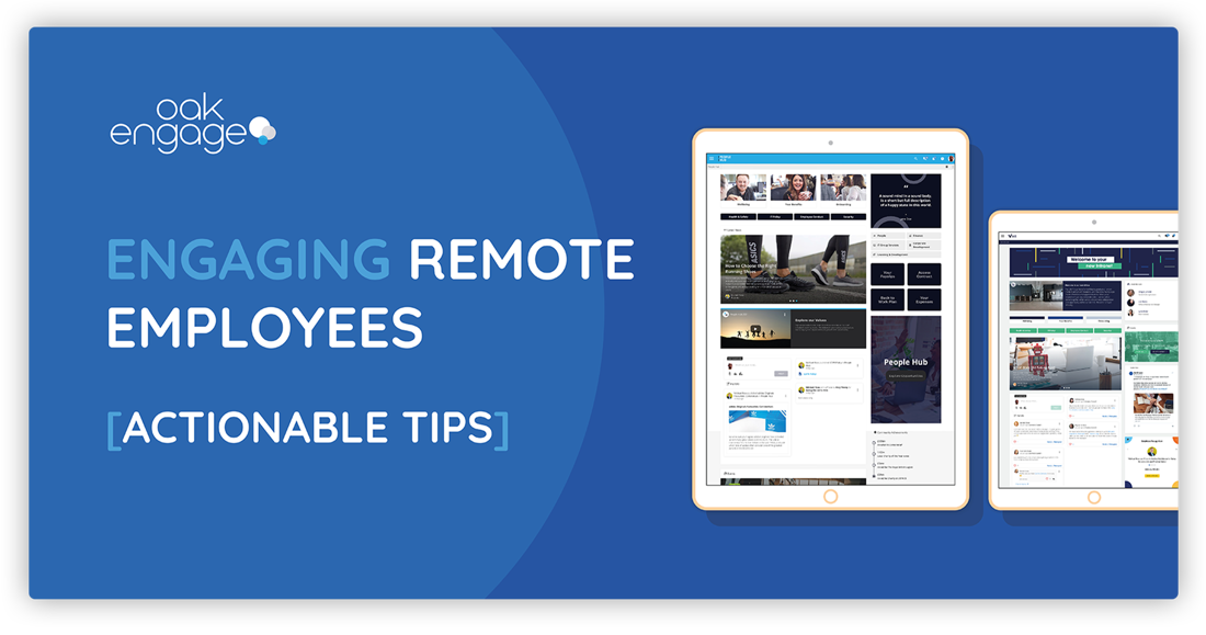 How to Engage Remote Employees: 12 Actionable Tips - Oak Engage