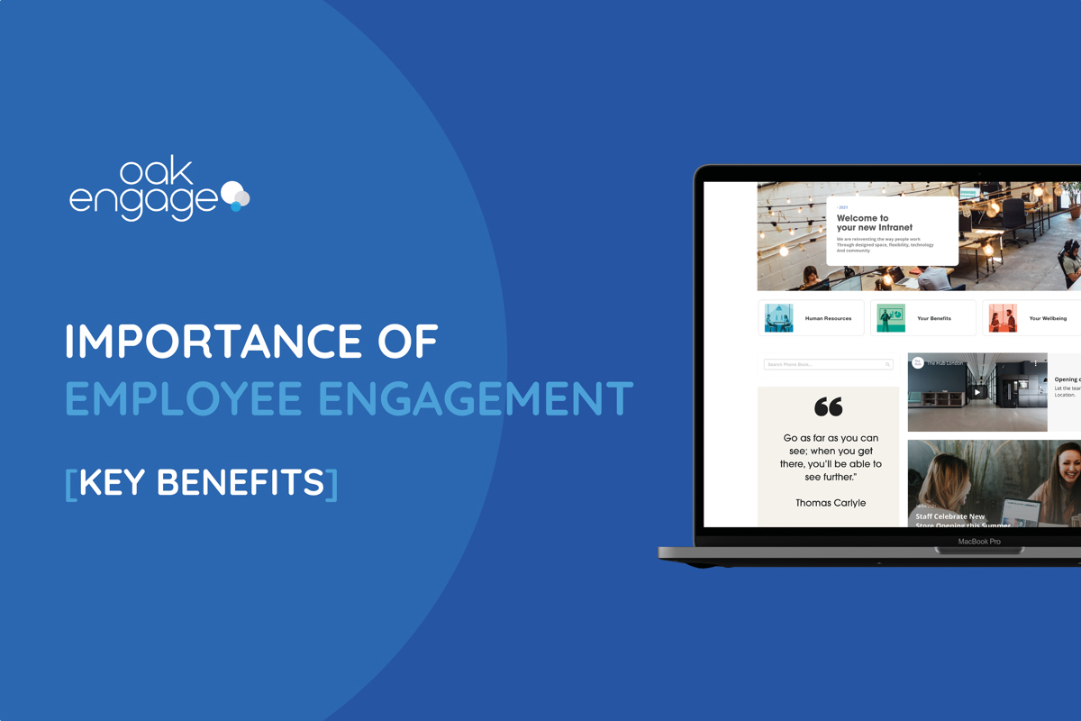 Why Is Employee Engagement Important? [Key Benefits] - Oak Engage