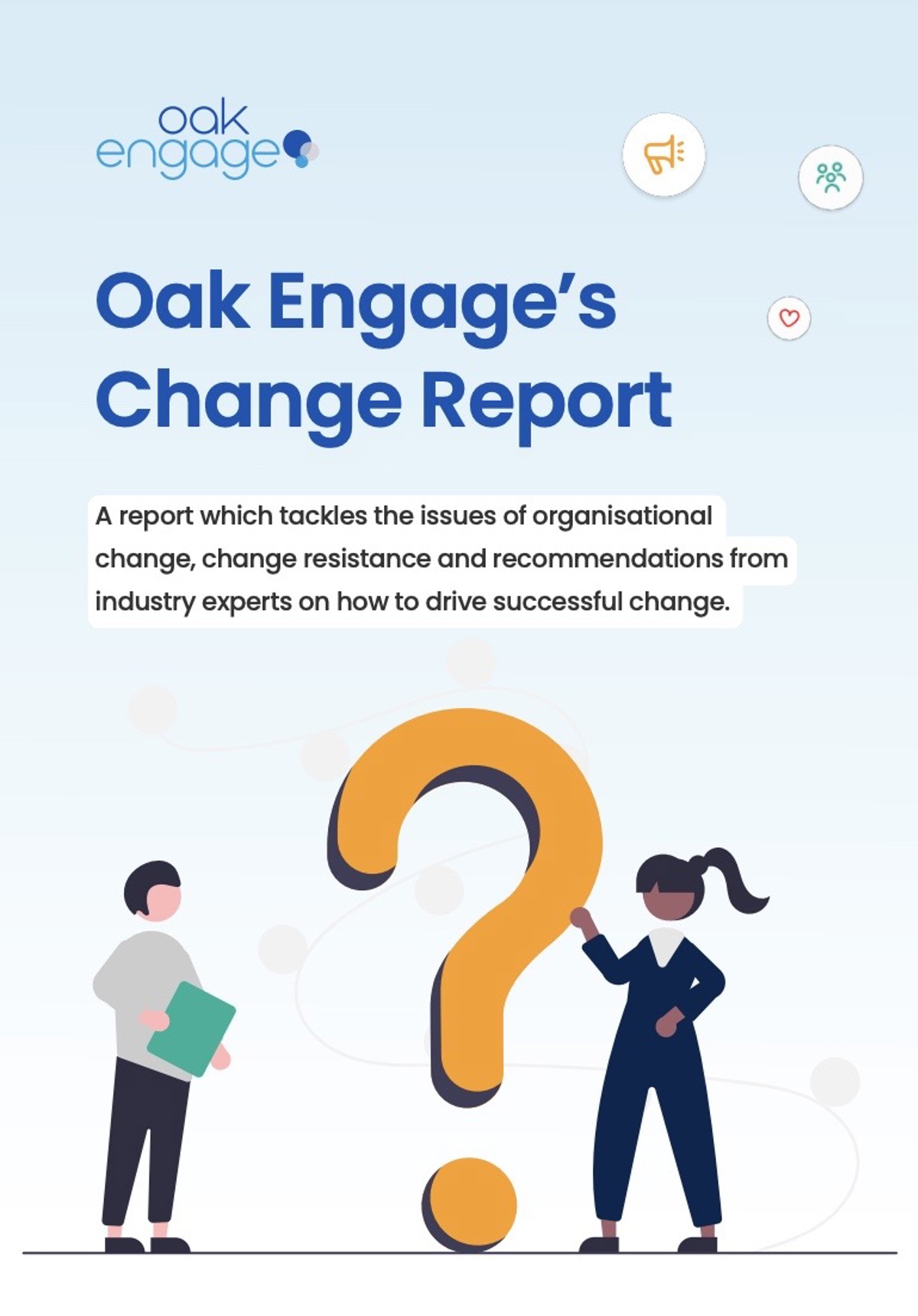 Oak Engage Change Report | Oak Engage