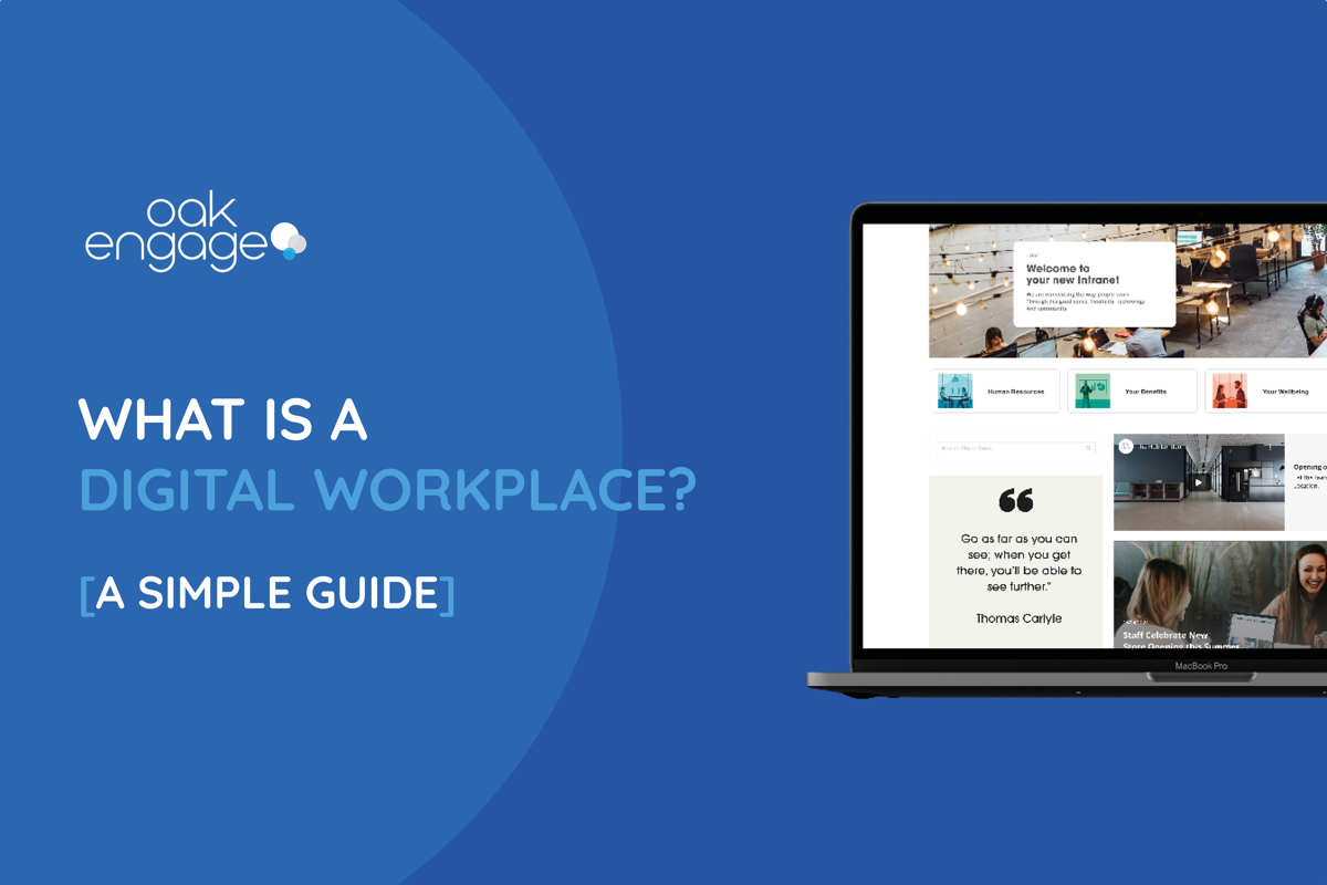 What is a Digital Workplace? [A Simple Guide] - Oak Engage