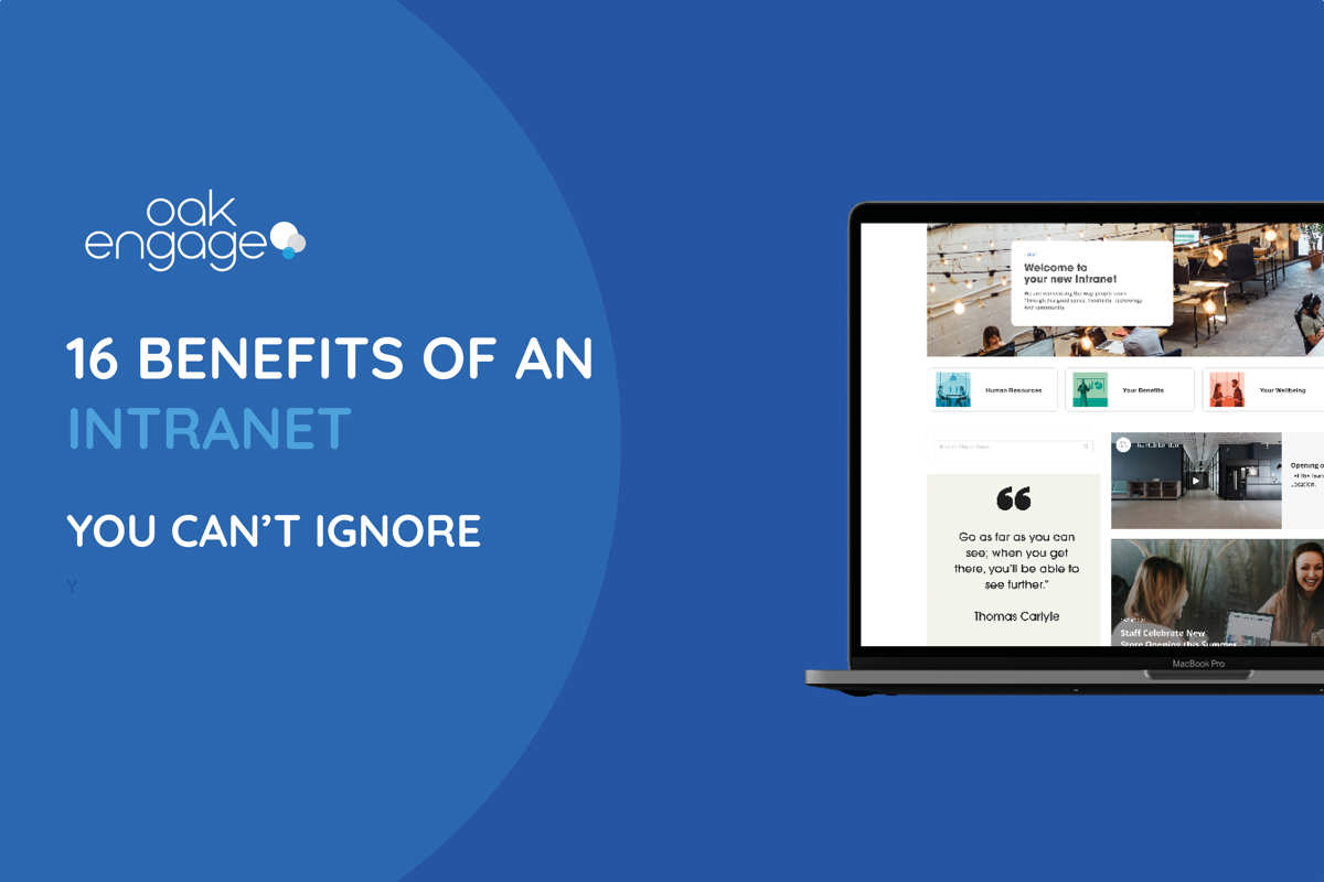16 Intranet Benefits You Can't Ignore - Oak Engage