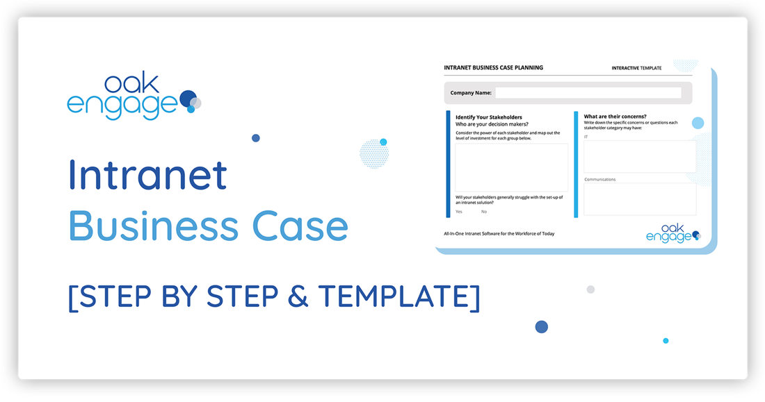 Intranet Business Case [Step by Step Guide + Template] - Oak Engage